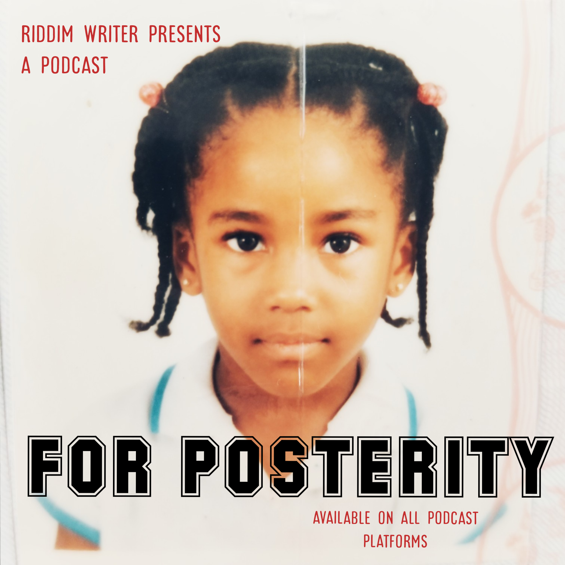 For Posterity, a podcast – "write pon di riddim"